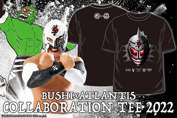【BOSJ】BUSHI選手のキン肉マンコラボTシャツ第2弾が完成！ ｜ 新日本プロレスリング